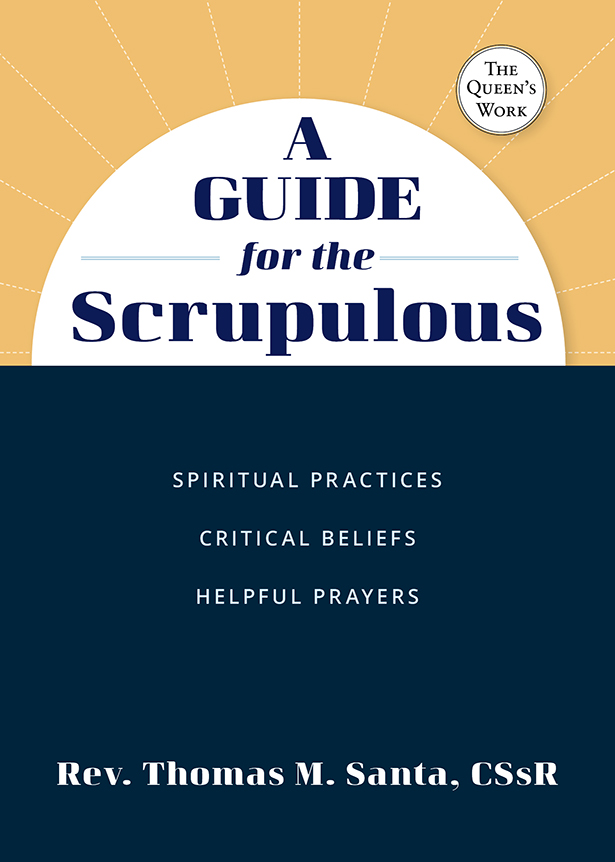 New from Fr. Thomas M. Santa, CSsR – Managing Scrupulosity